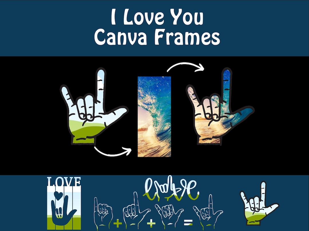 I Love You Canva Frames, American Sign Language, ASL Template, Drag and ...