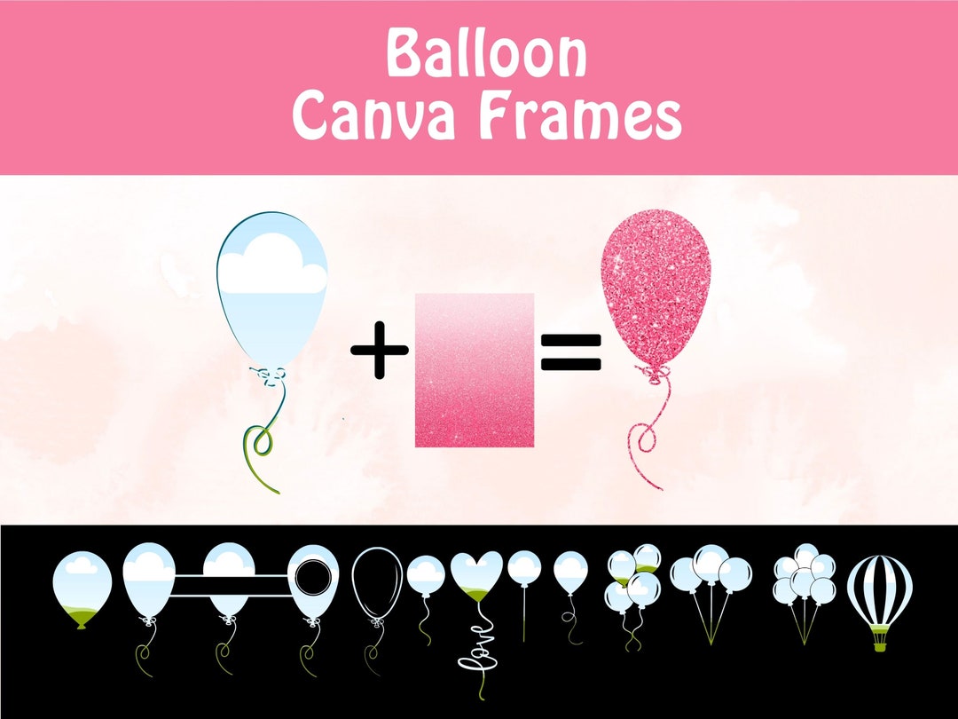 Balloon Canva Frames Editable Template Personalized Birthday Balloons ...