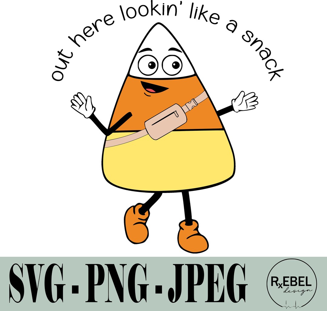 Candy Corn Svg Lookin Like A Snack Svg Holiday Humor Etsy