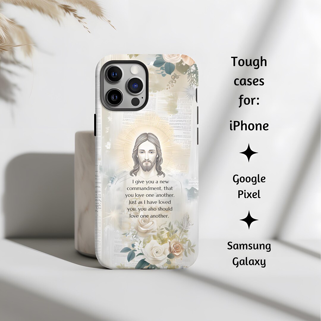 Jesus Christ Love One Another Catholic Phone Case, Jesus Christ Bible ...