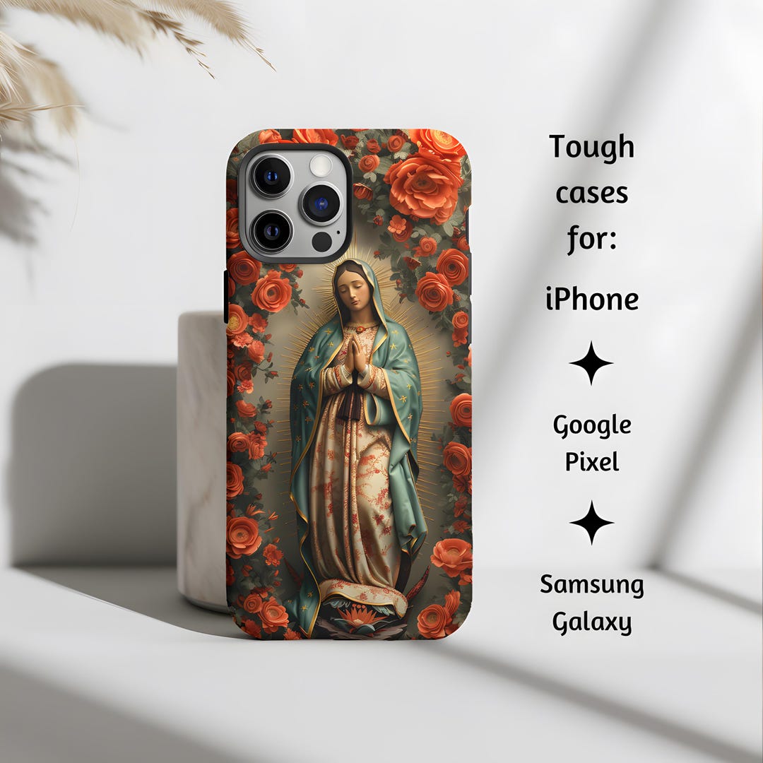 Our Lady of Guadalupe Roses Phone Case, Virgin Mary Tough Cover ...