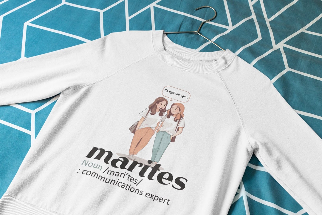 Marites Sweatshirt || Filipino Funny Sweater, Pinoy Humor Sweater ...