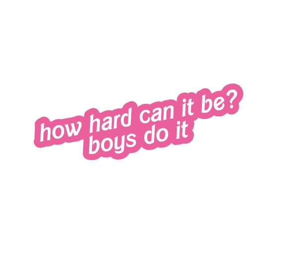 How Hard Can It Be Boys Do It Sticker - Etsy