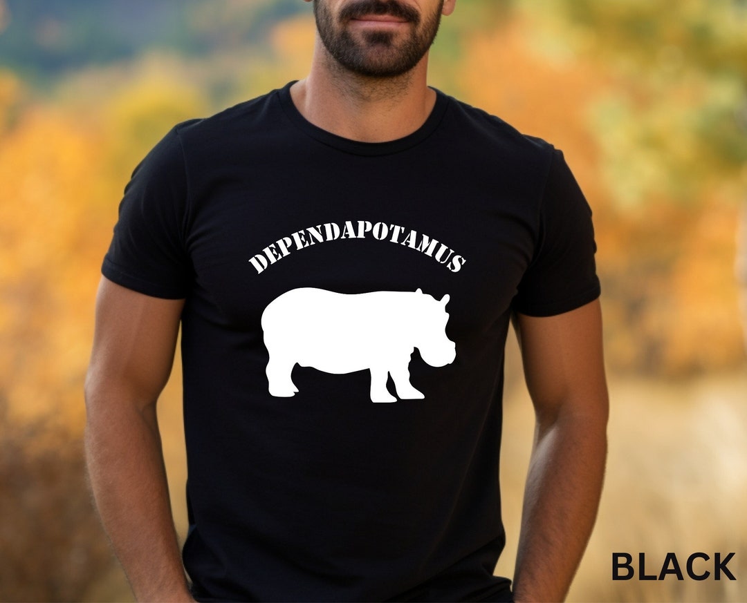 Dependapotamus Military Shirt, Military Shirt, Graphic Shirt, Funny T ...