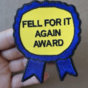 Fell for It Again Award MEME Embroidered Patch - Etsy