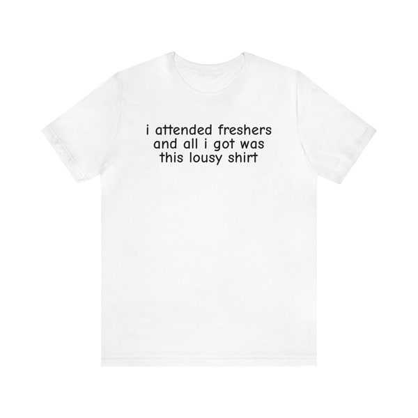All I Got Was This Lousy Shirt - Etsy