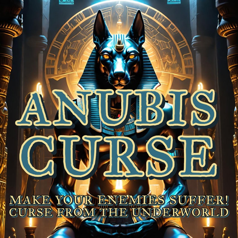 ANUBIS CURSE Ritual Underworid Curse to Make Your Enemies Suffer Pain ...