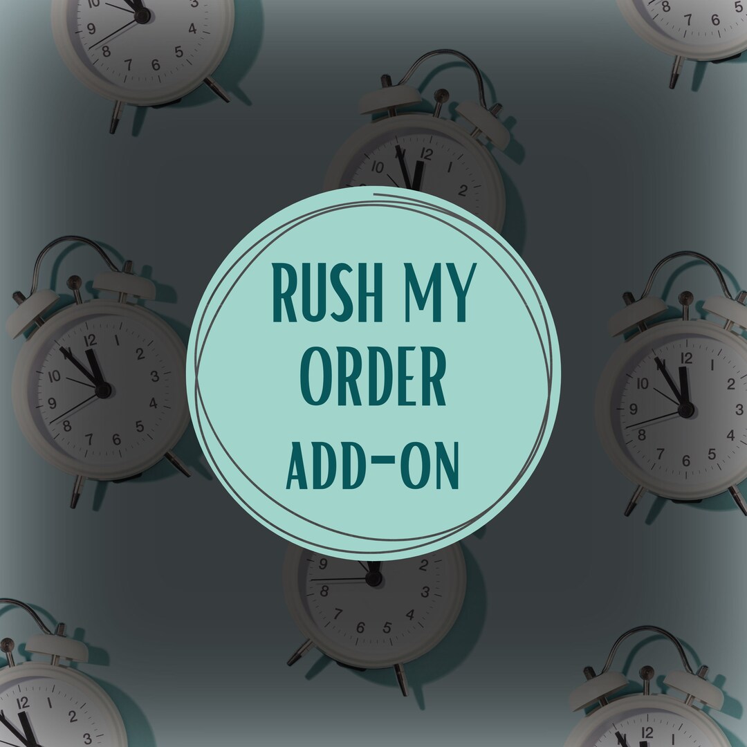 RUSH Order ADD-ON: 1 Business Day Processing (digital File) - Etsy