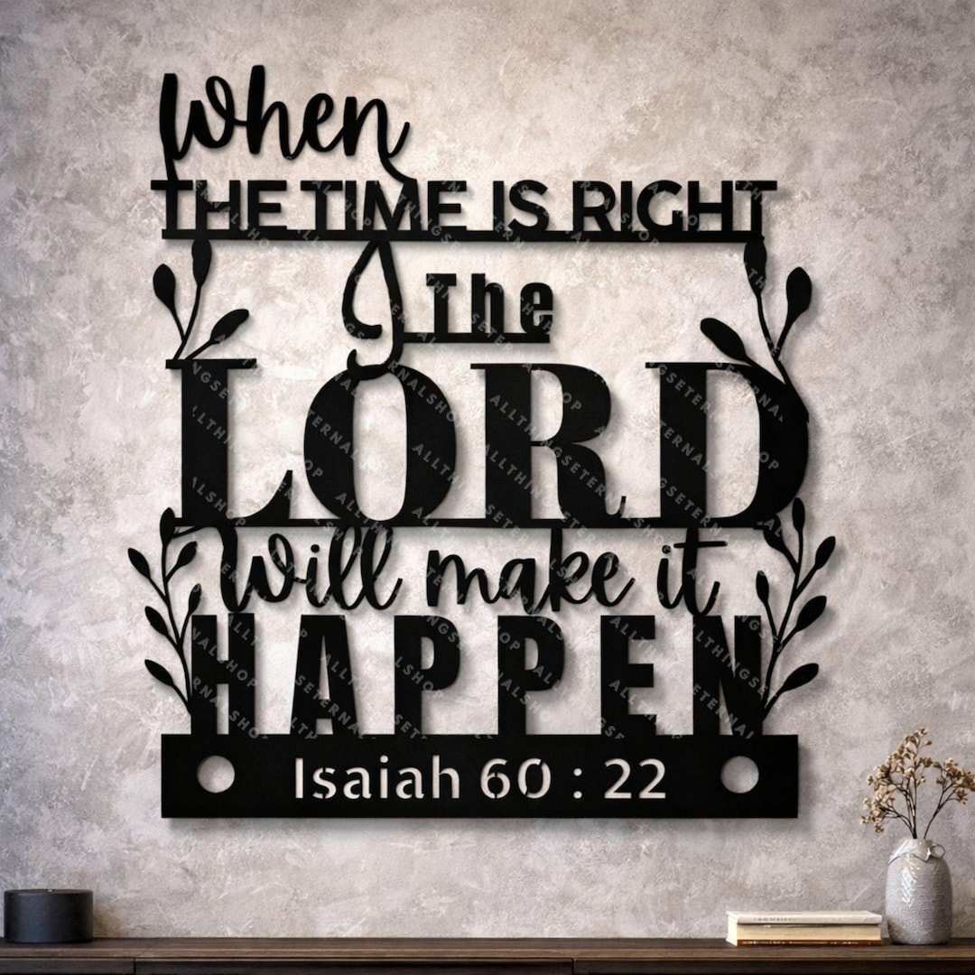 Isaiah 60:22 Christian Metal Wall Art - Inspirational Scripture Sign ...