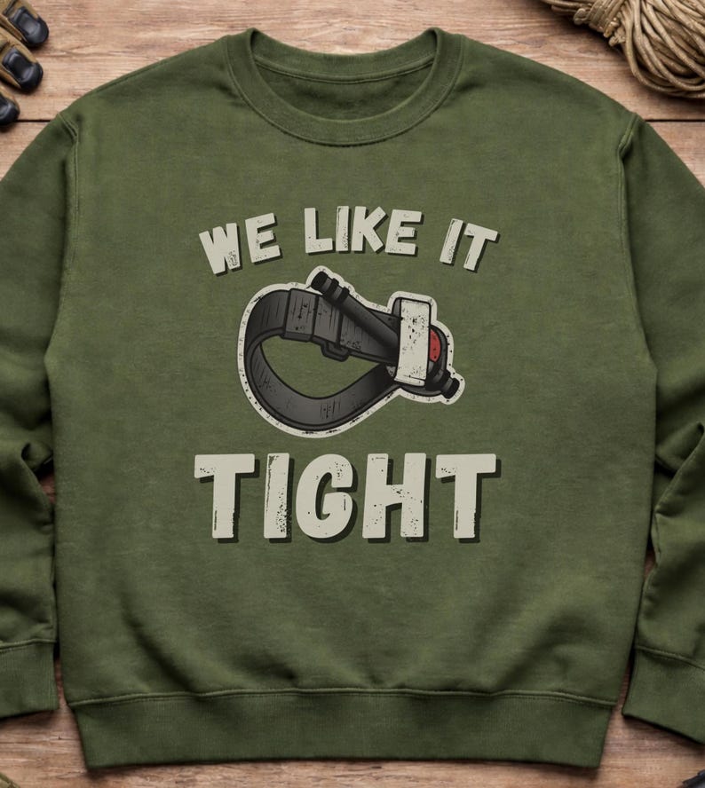 We Like It Tight PNG | Combat Medic Tourniquet Design | Army Medic ...