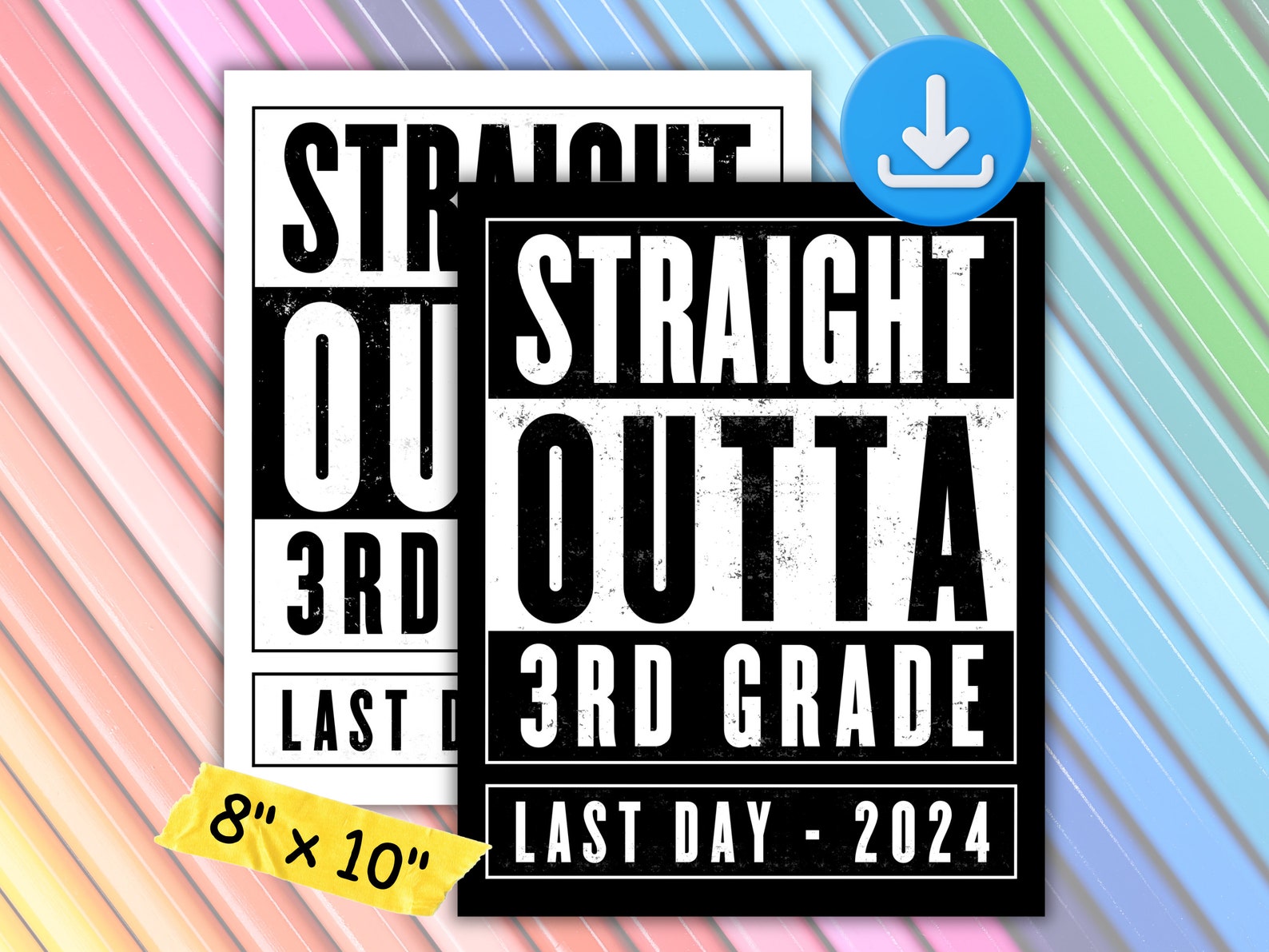 Last Day of 3rd Grade Sign Printable Straight Outta 3rd Grade Last Day ...