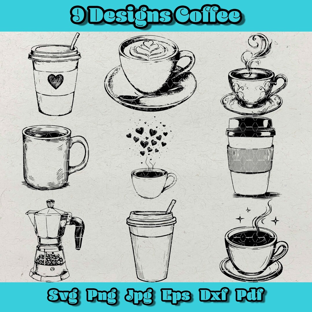 Coffee SVG Bundle: 9 Designs, Coffee Cup & Machine (digital Download ...