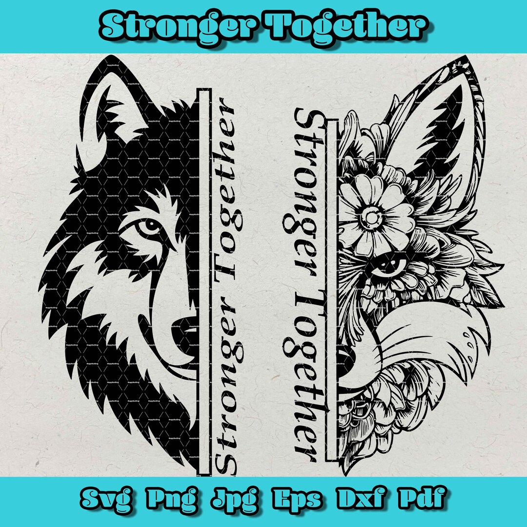 Wolf and Fox Couple Design: Stronger Together SVG (digital File) - Etsy