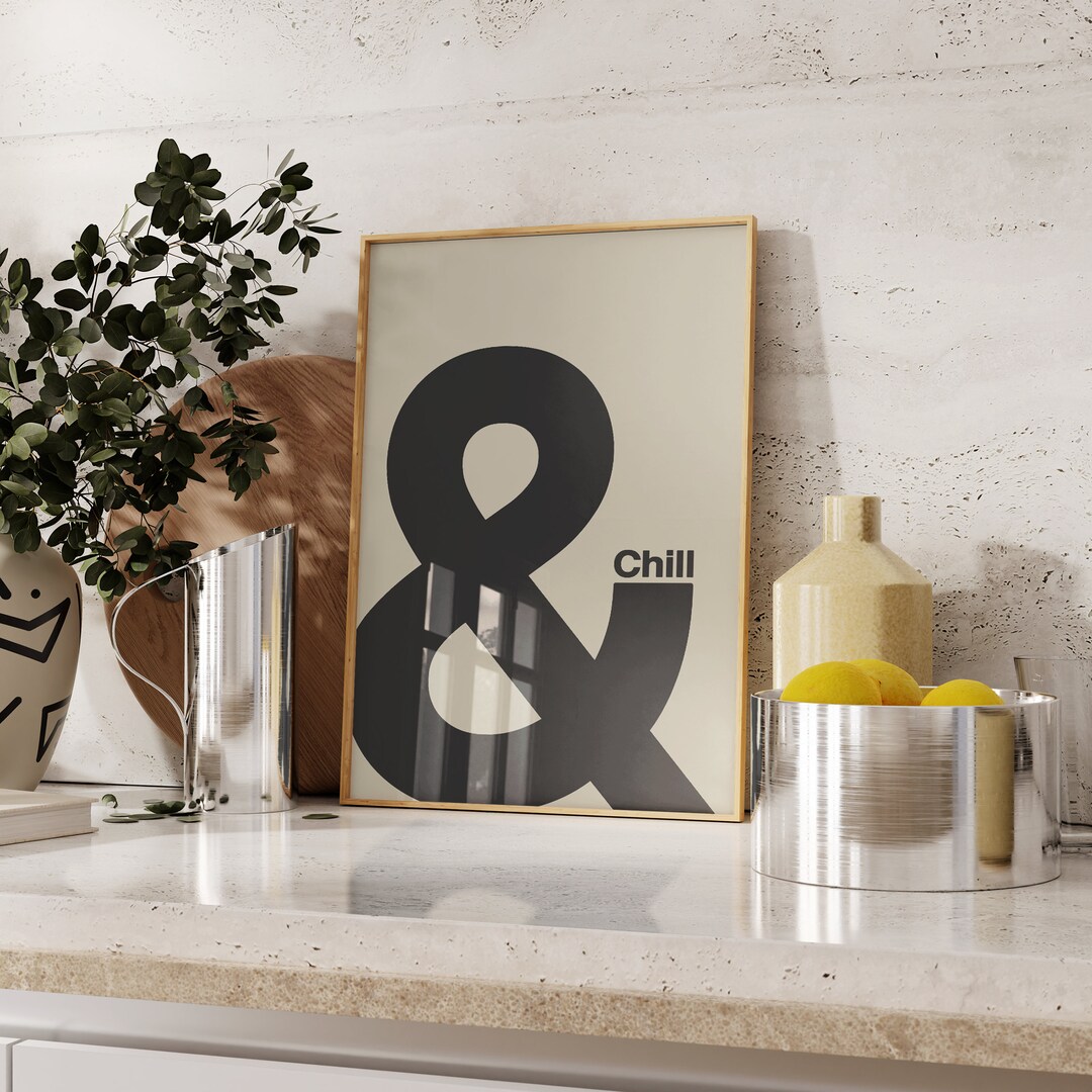 And Chill Contemporary Typography Wall Art, Bold Ampersand Modern Print ...