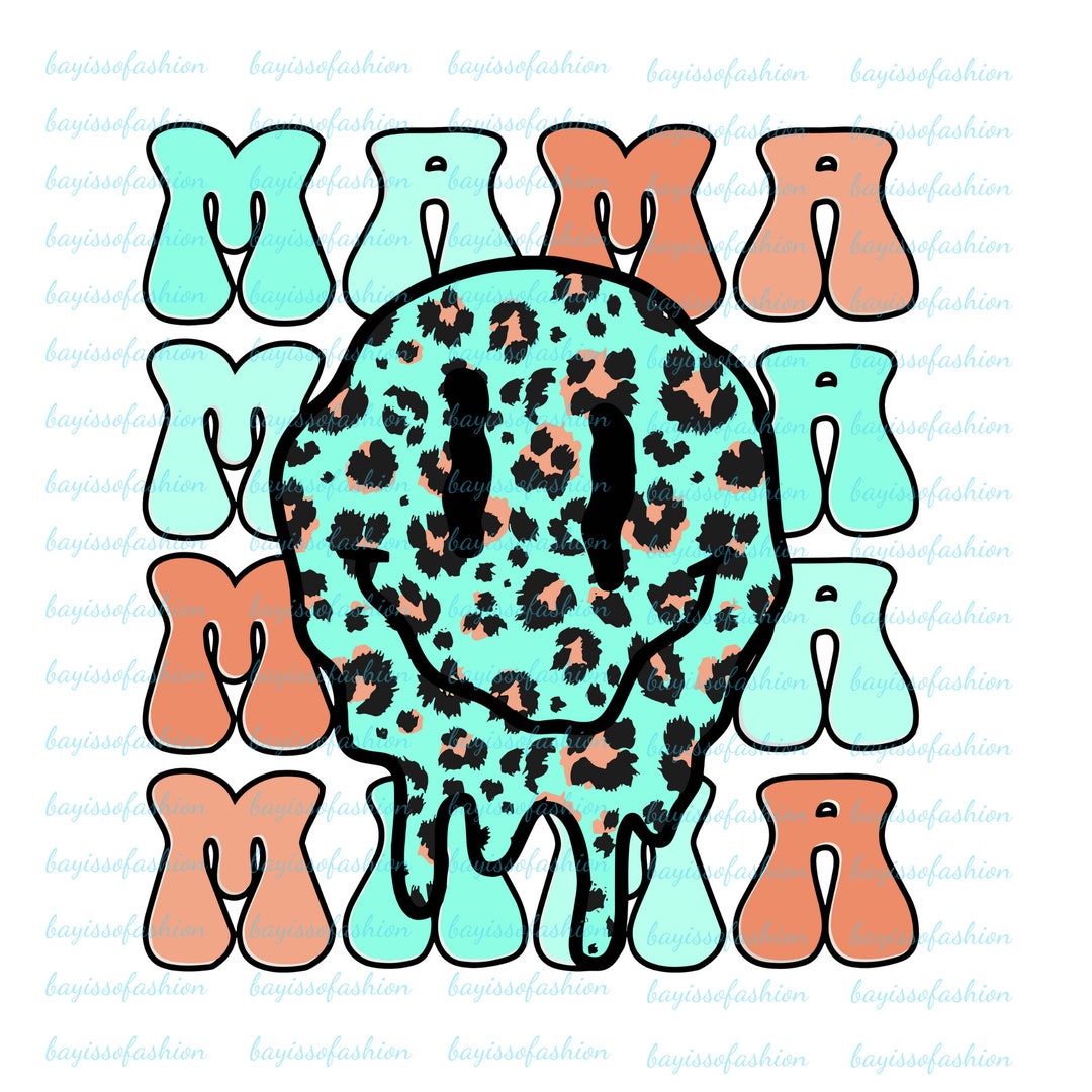 Mama PNG, Smiley Face Mom Mother's Day, Mama Mama Mama Smile Png - Etsy