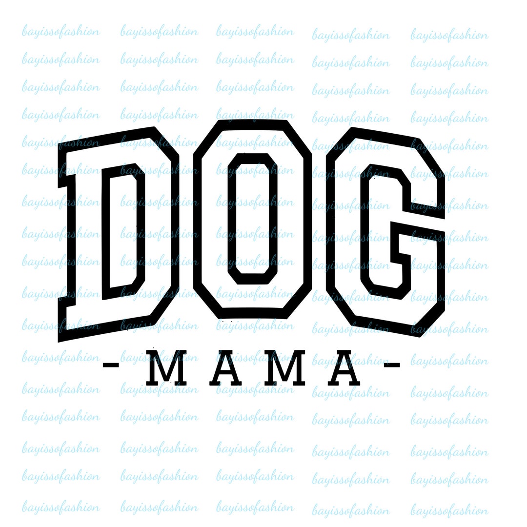 Dog Mama - Dog Mama Png - Dog Mom Png - PNG - Dog Mama Shirt - Dog Mom ...