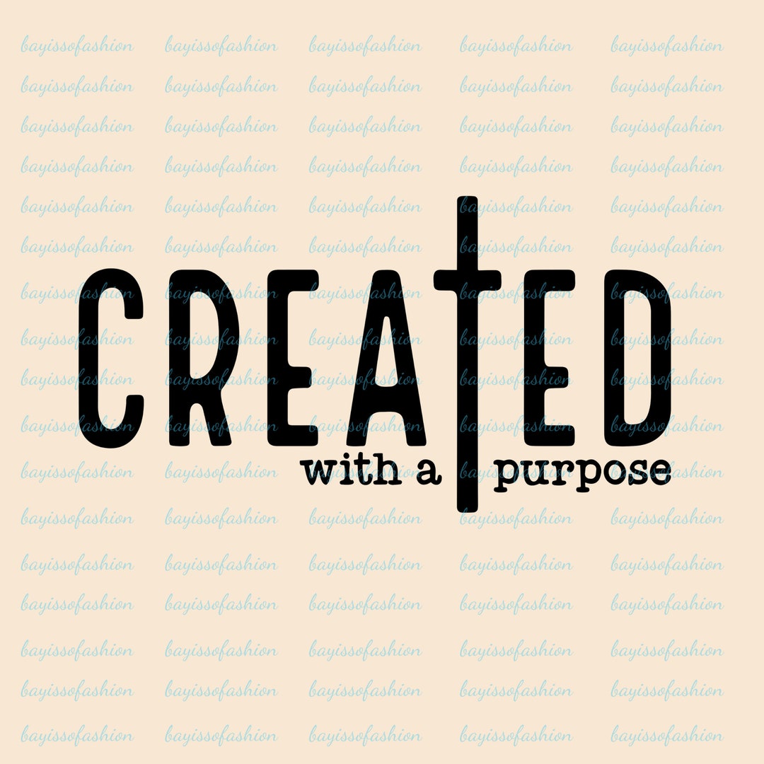 Created With a Purpose PNG , Christian Png, Self Love Png, Easter Png ...