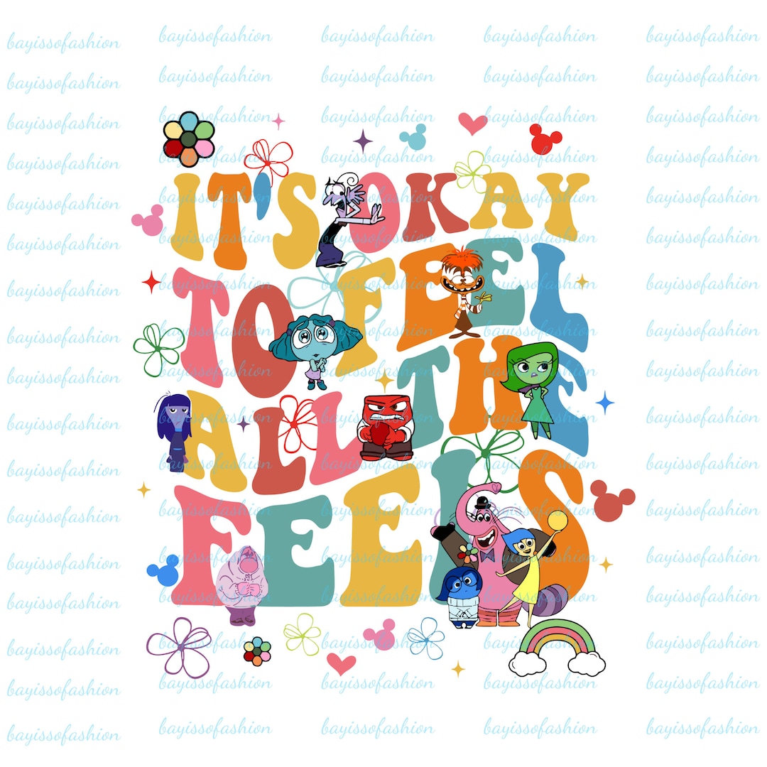 It's Okay to Feel All the Feels Png Files, Inside Out 2 Png Files, Png ...