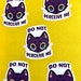 Do Not Perceive Me Cat Laminated Sticker - Etsy