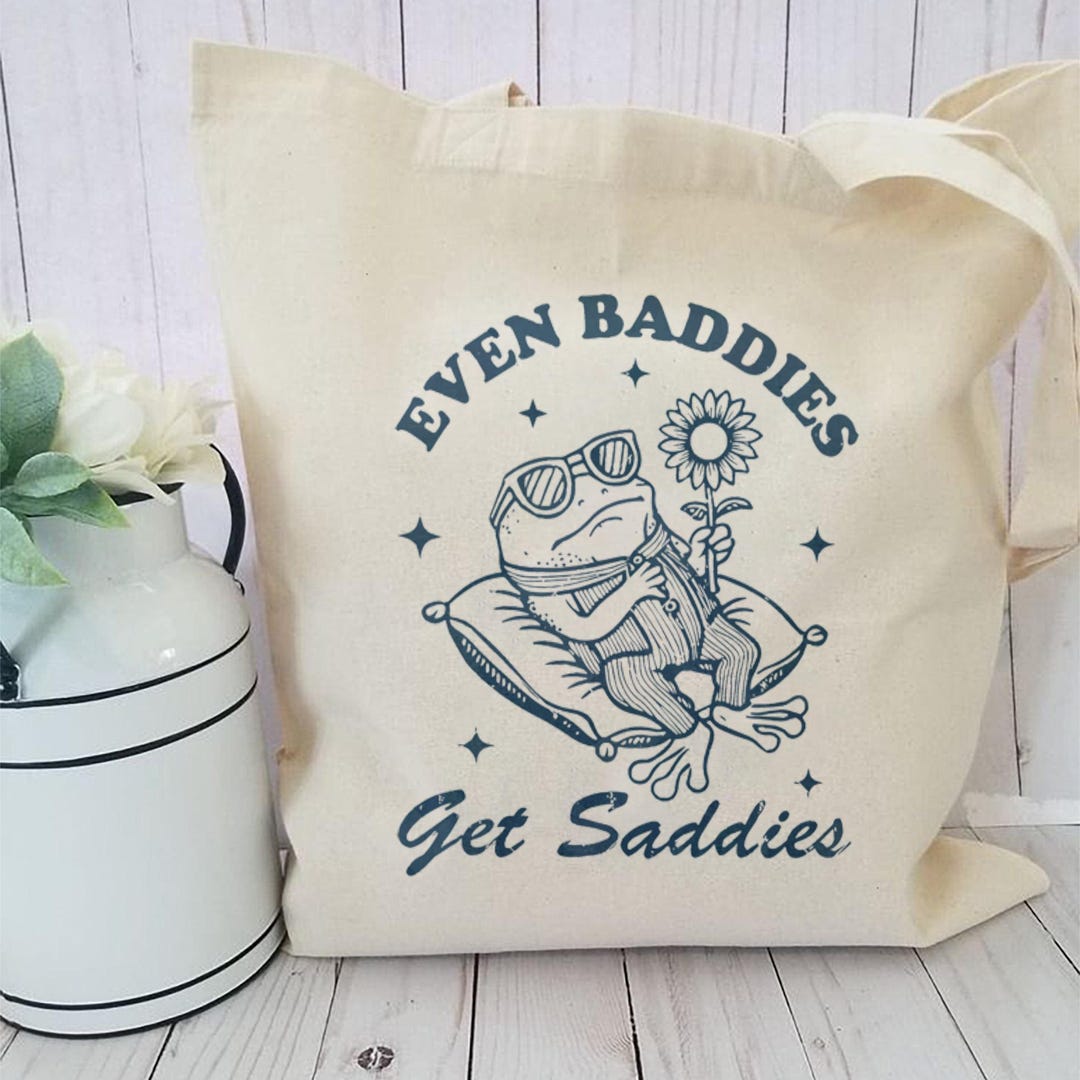 Baddies Get Saddies Funny Friends Lover BFF Cotton Tote Bag Gift - Etsy
