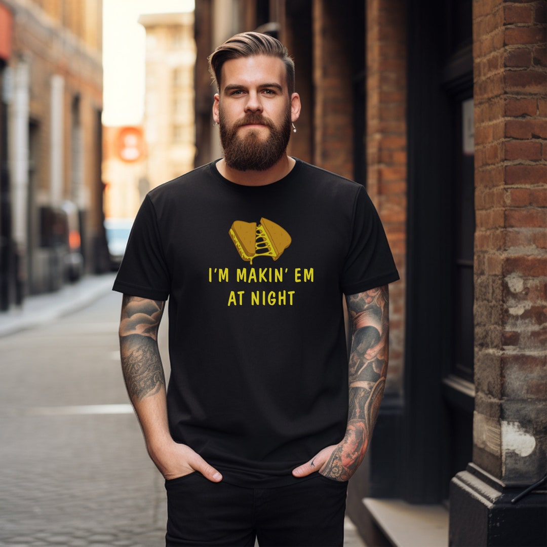 I'm Makin' Em at Night Men's T-shirt - Etsy