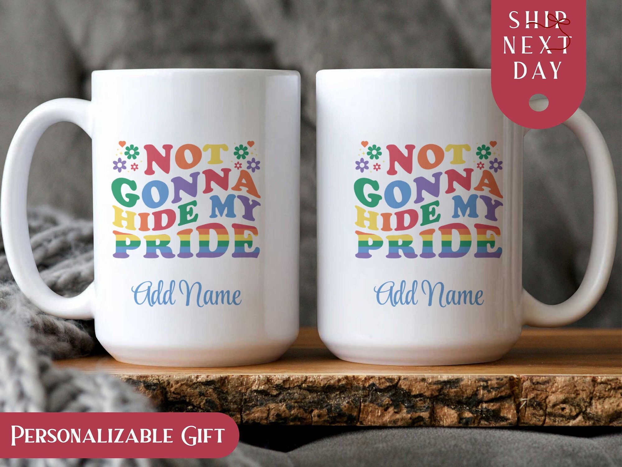 Personalized Pride Mug Gift, Not Gonna Hide My Pride Rainbow Coffee Cup ...