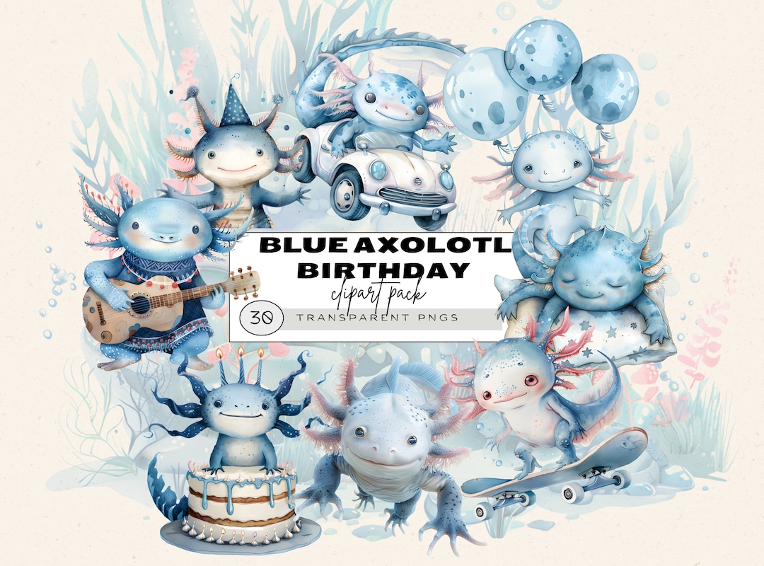 Axolotl Birthday Clipart, Axolotl Birthday Invitation Blue Design ...