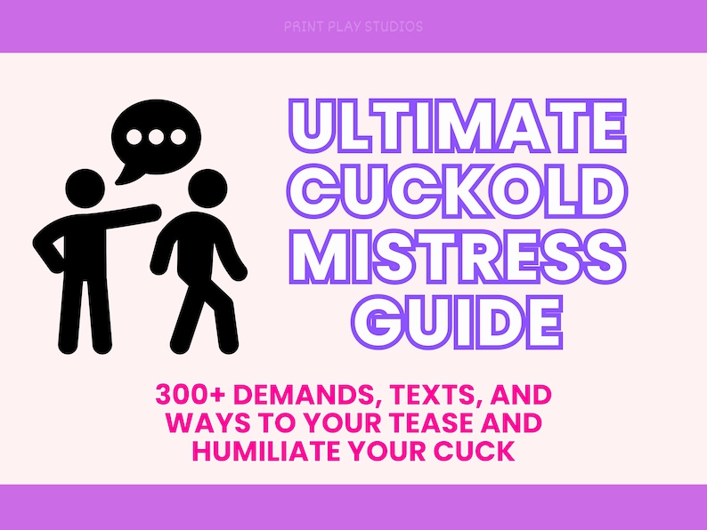 Ultimate Cuckold Mistress Commands and Dirty Talk Script for Cuckolds Demands for Cuckold ...