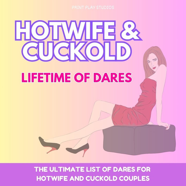 Hotwife & Cuckold Dares - Lifetime Edition! Hotwife Cuckold Dare Game | Couple Swinger Lifestyle ...