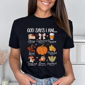 God Say I Am Fall Shirt, Bible Verse Shirt, Trendy Fall Shirt, Autumn ...