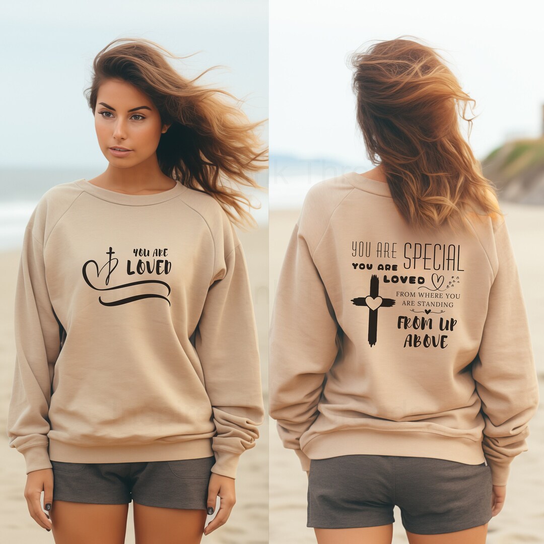 You Are Special Sweatshirt, You Are Loved Christian Sweatshirt ...