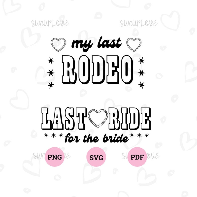Bachelorette Party SVG Wedding Last Ride for the Bride My Last Ride ...