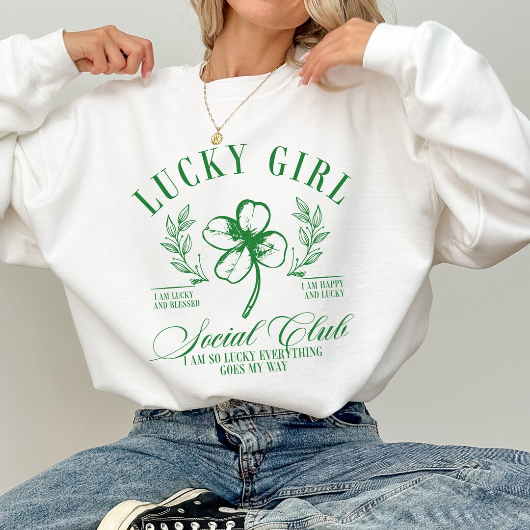 Lucky Girl Social Club, Lucky Girl Syndrome Sweatshirt, Shamrock ...