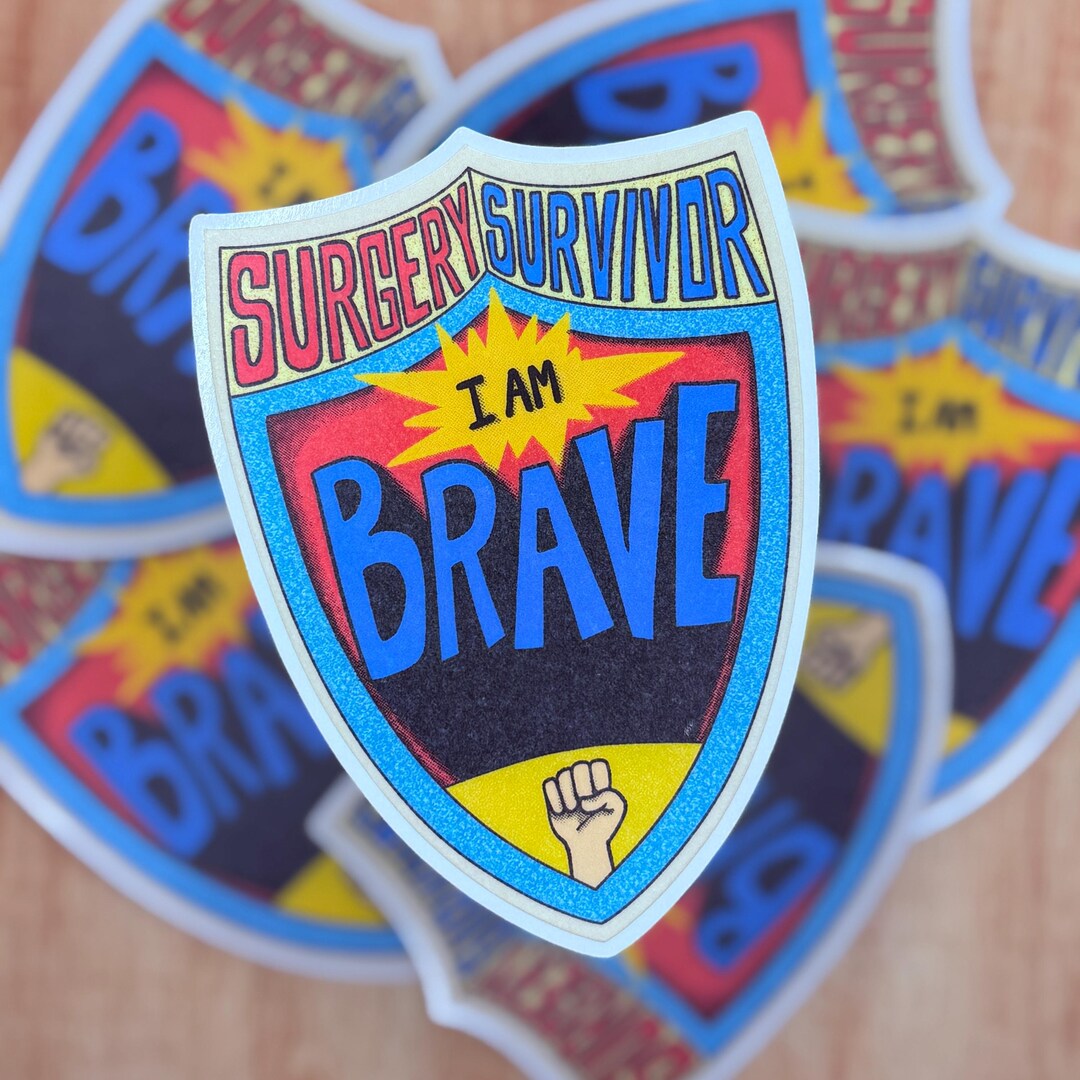 Brave Sticker, Surgery Survivor, Laminated Vinyl Sticker - Etsy