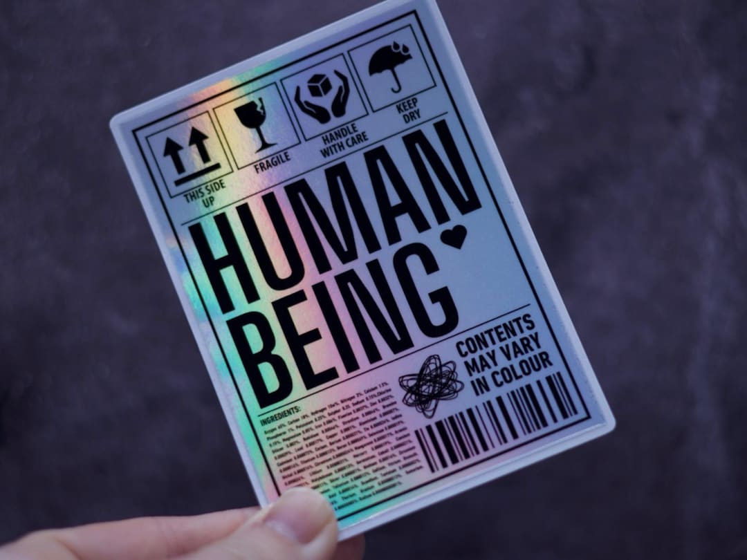 Human Being, Holographic Laminated Vinyl Sticker, Humanity Themed, Love ...