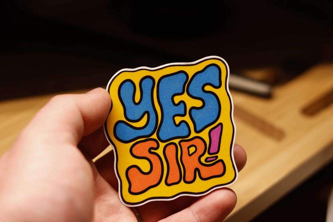 Yes, Sir! Laminated Vinyl Sticker - Etsy