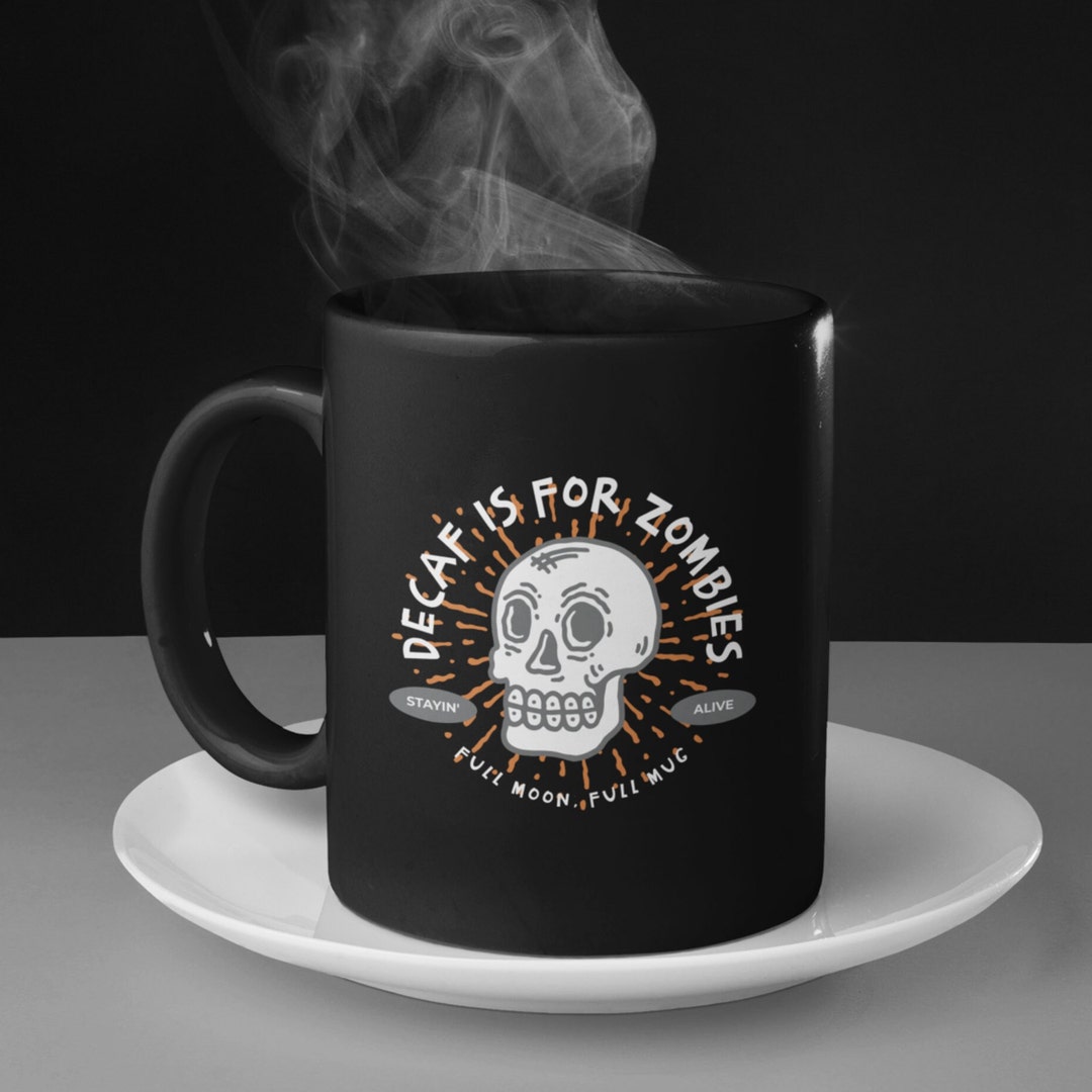 Decaf is for Zombies Funny Spooky Season Black Ceramic Coffee - Etsy