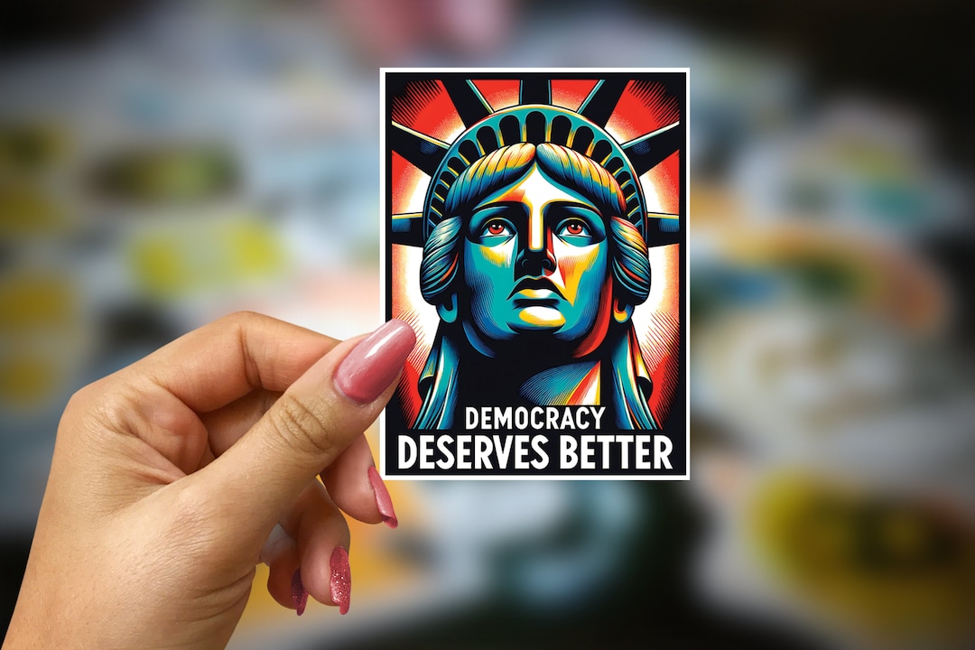 Democracy Deserves Better Decal | Waterproof Vinyl Sticker | 2x3 ...