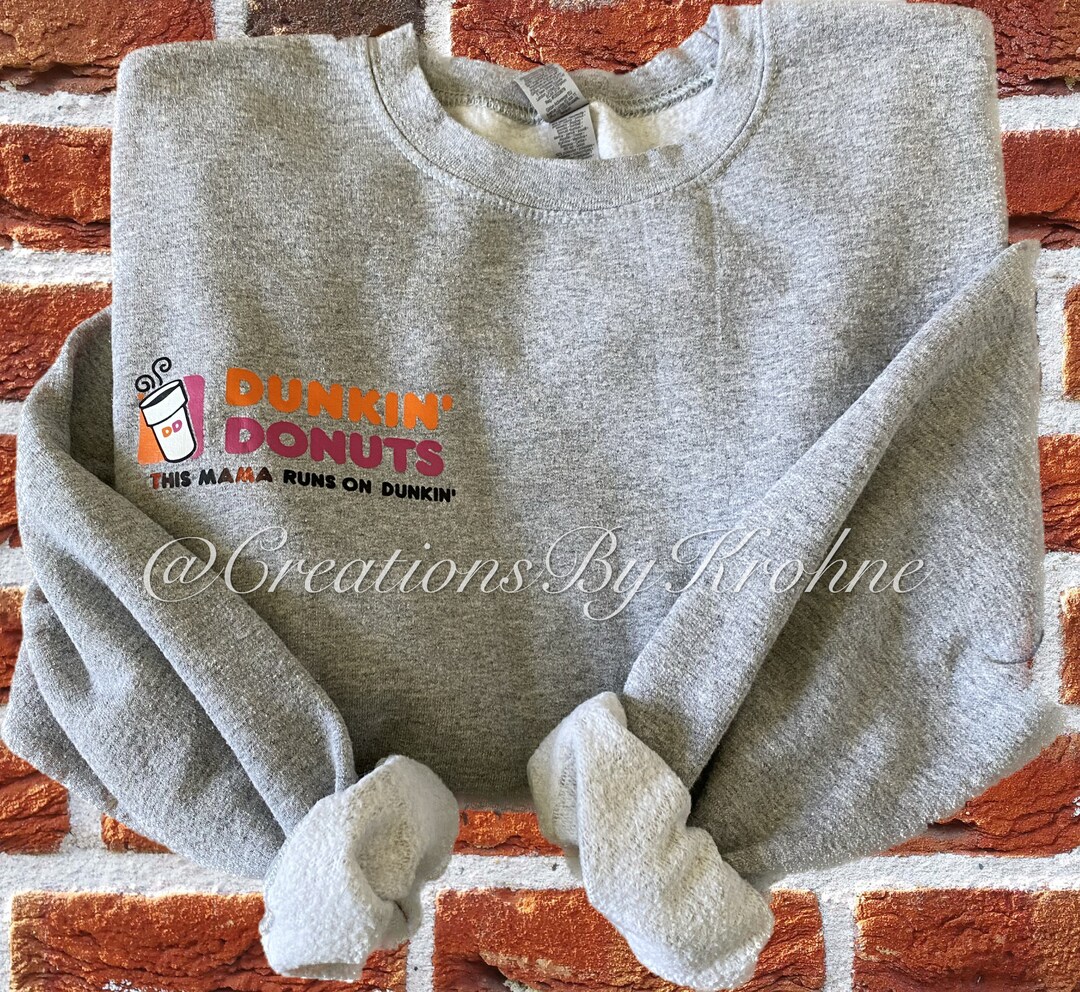 This Mama Runs on Dunkin’ Crew Neck - Etsy