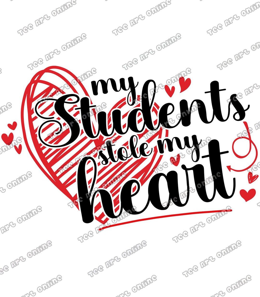 My Students Stole My Heart Teacher Life Png, Valentine Cute Design ...