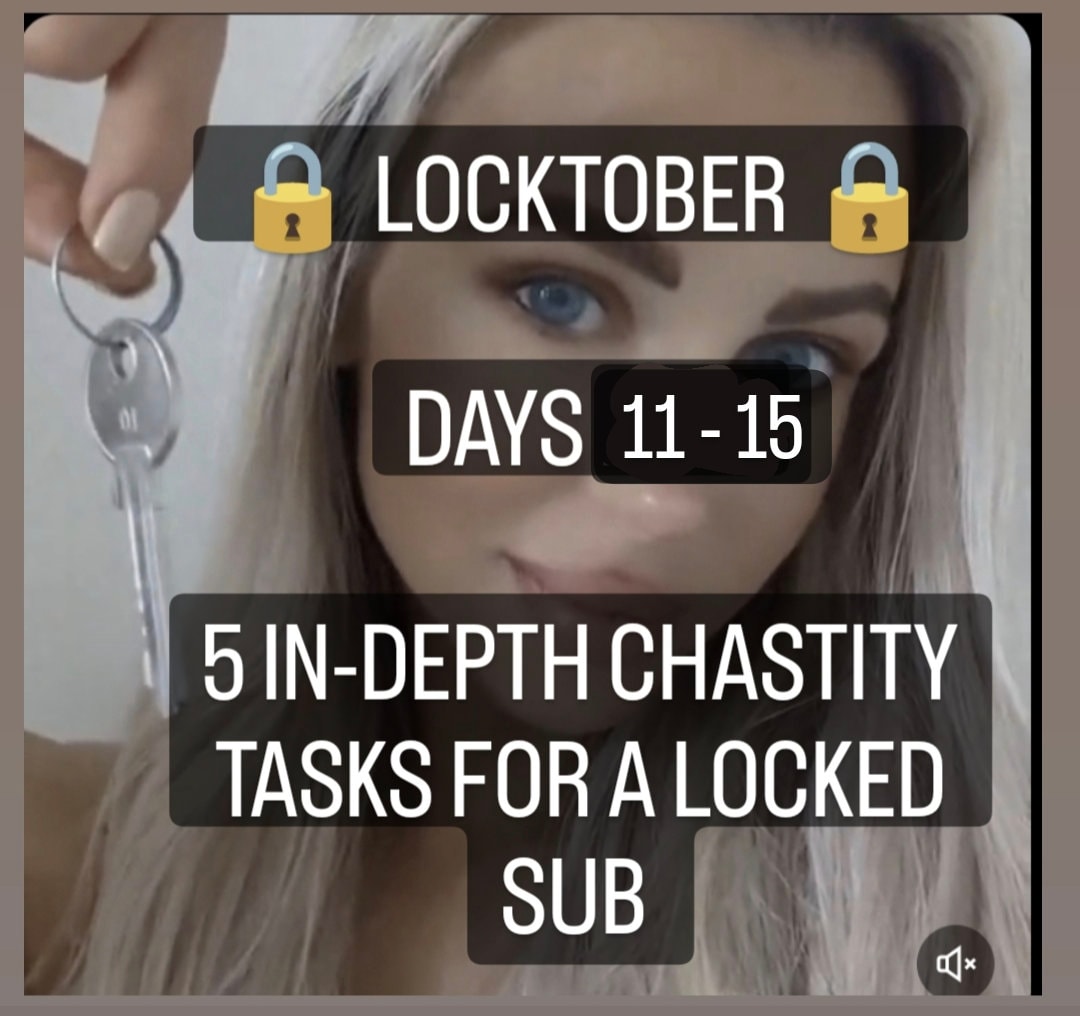LOCKTOBER PART 3 Days 11-15 5 Chastity Tasks for a Locked Beta Sub Fetish Cuckold Sph Simp ...