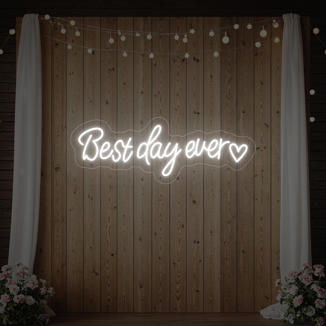 Best Day Ever Neon Sign With Heart | Wedding, Engagement Decor - Etsy