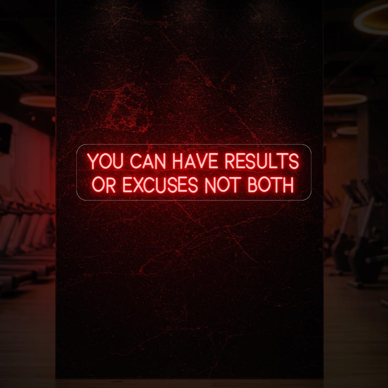 Results or Excuses Neon Sign: Motivational Gym LED Light - Etsy