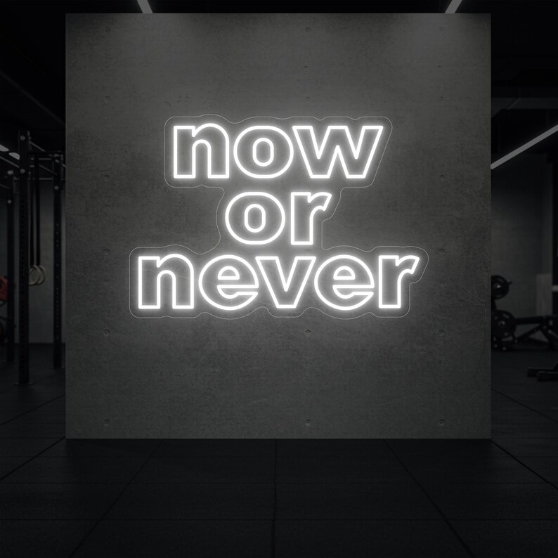 Now or Never Neon Sign – LED Motivational Gym Wall Light – Fitness ...
