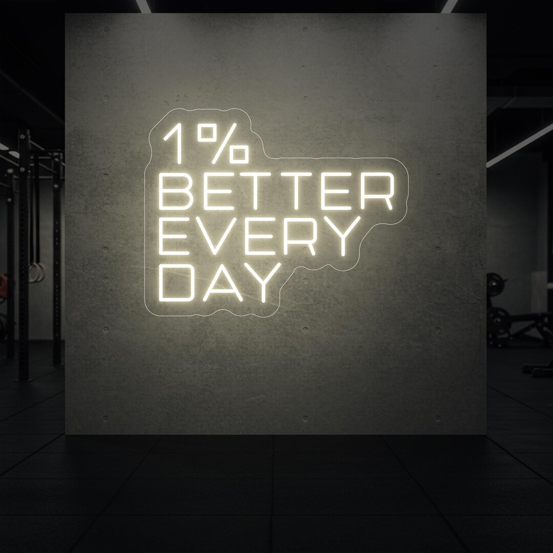 1% Better Every Day Neon Sign LED Motivational Wall Light for Home Gym ...