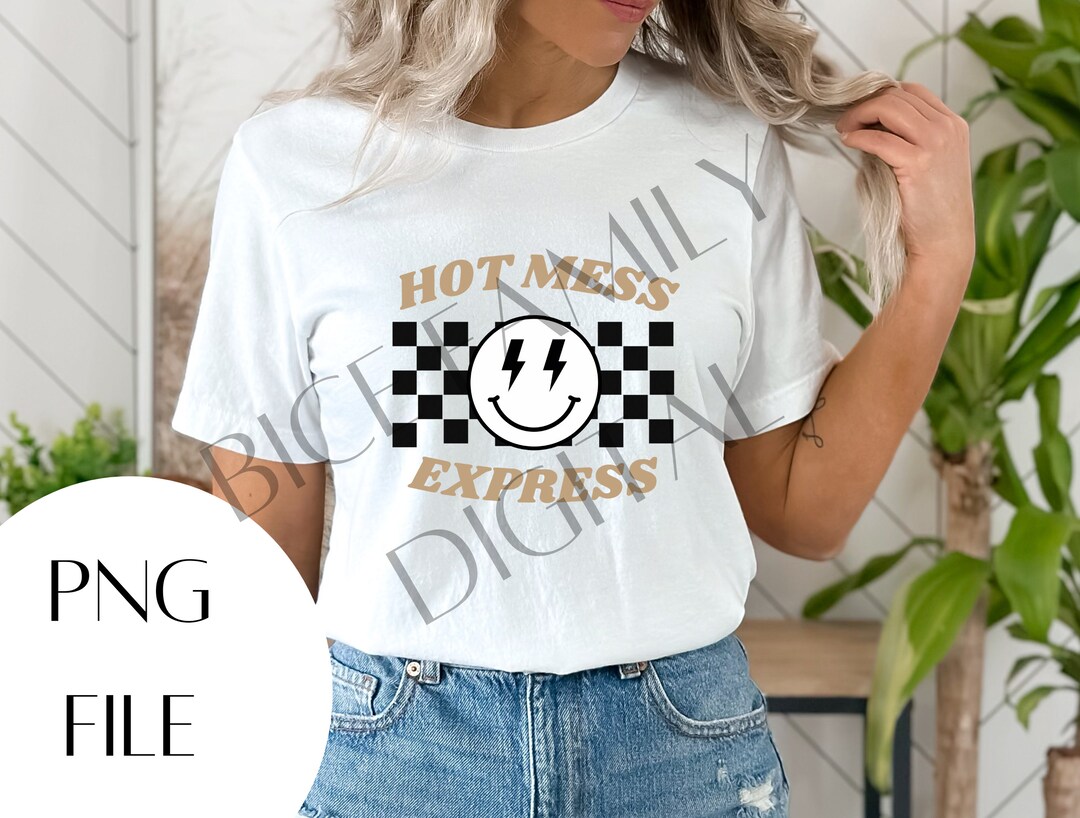Hot Mess Express Png - Etsy