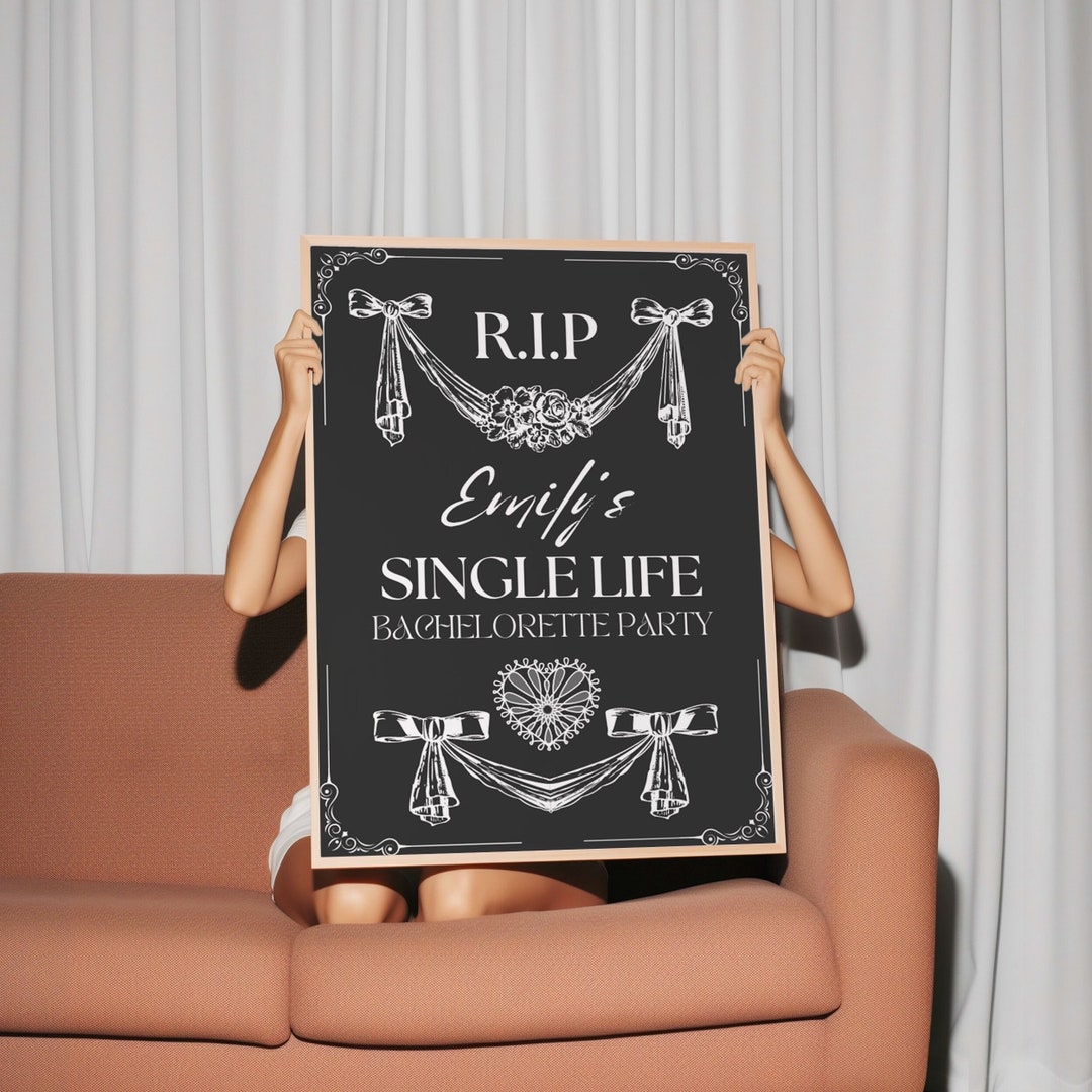 RIP Single Life Bachelorette Welcome Sign Template, Till Death ...