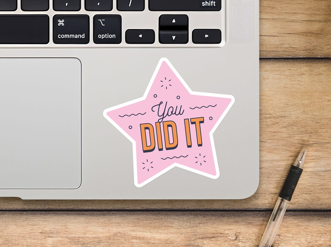You Did It Star Sticker: Motivating Laptop Vinyl Decal - Etsy