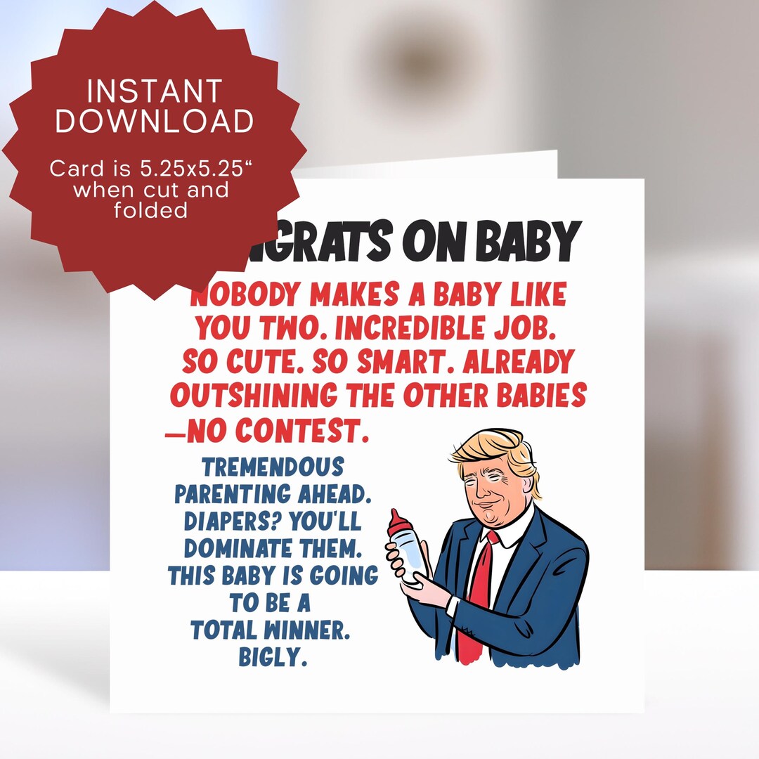Congrats Baby Card Printable, Trump Congratulations New Baby, Funny New ...