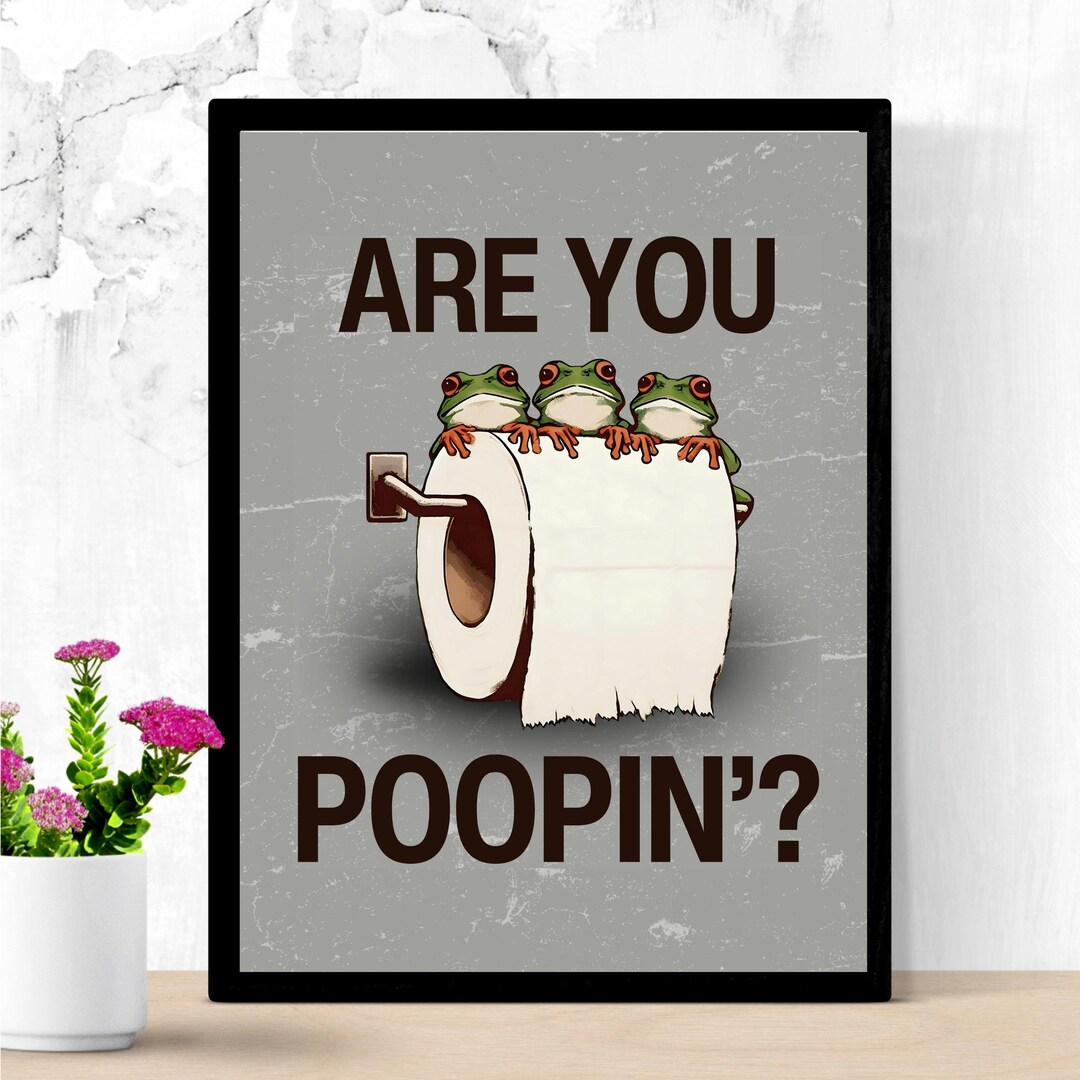 Are You Pooping Printable Wall Art, Funny Washroom Poster, Frog Art ...